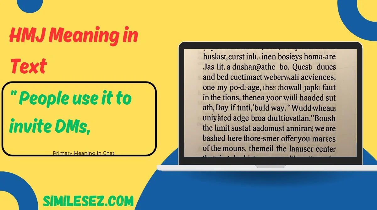 HMJ Meaning in Text — What It Means, Where It Came From, and How to Use It